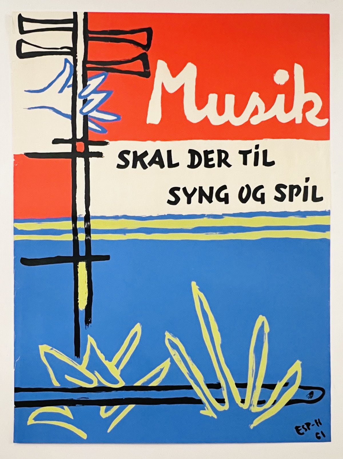 Original Plakat - Musik Skal Der Til Syng Og Spil 1961 - Musik ...